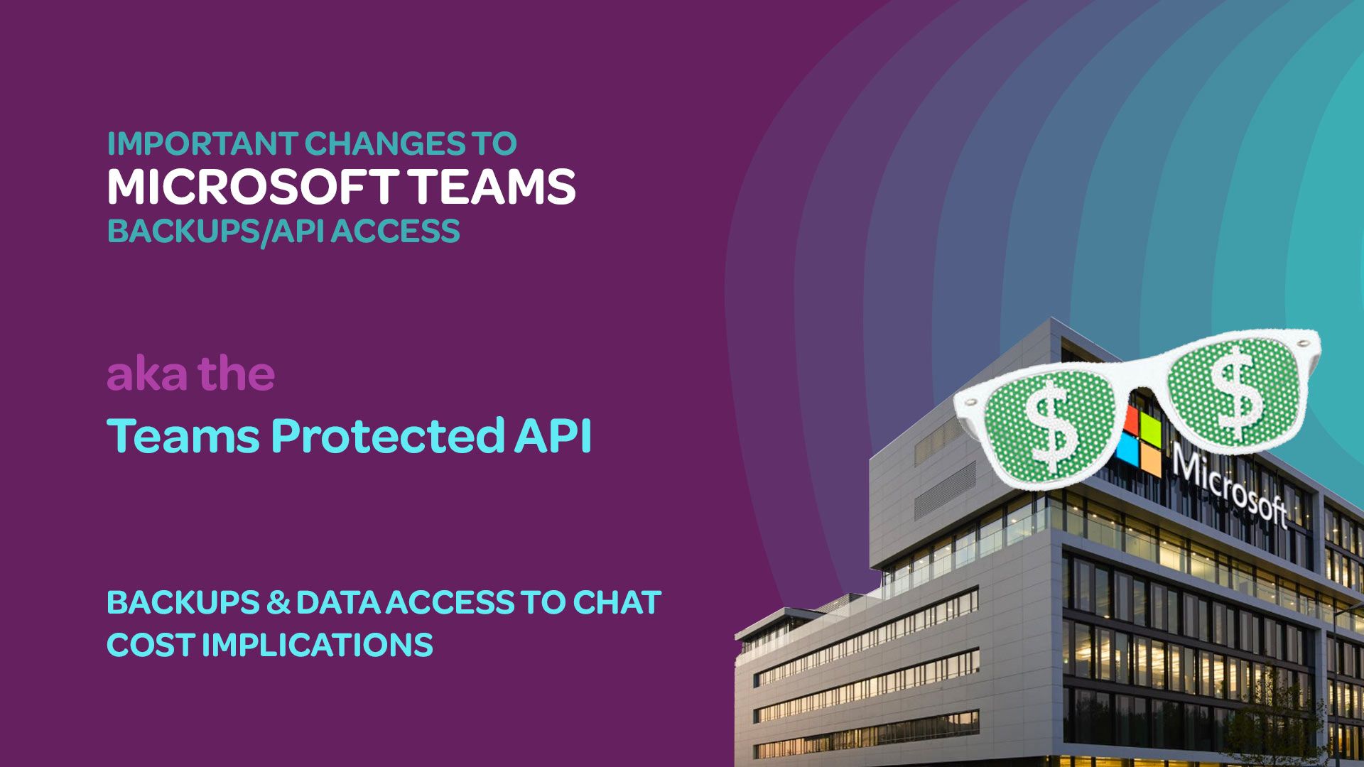 Changes To Microsoft Teams API s Are On The Way And Your Backups Will 